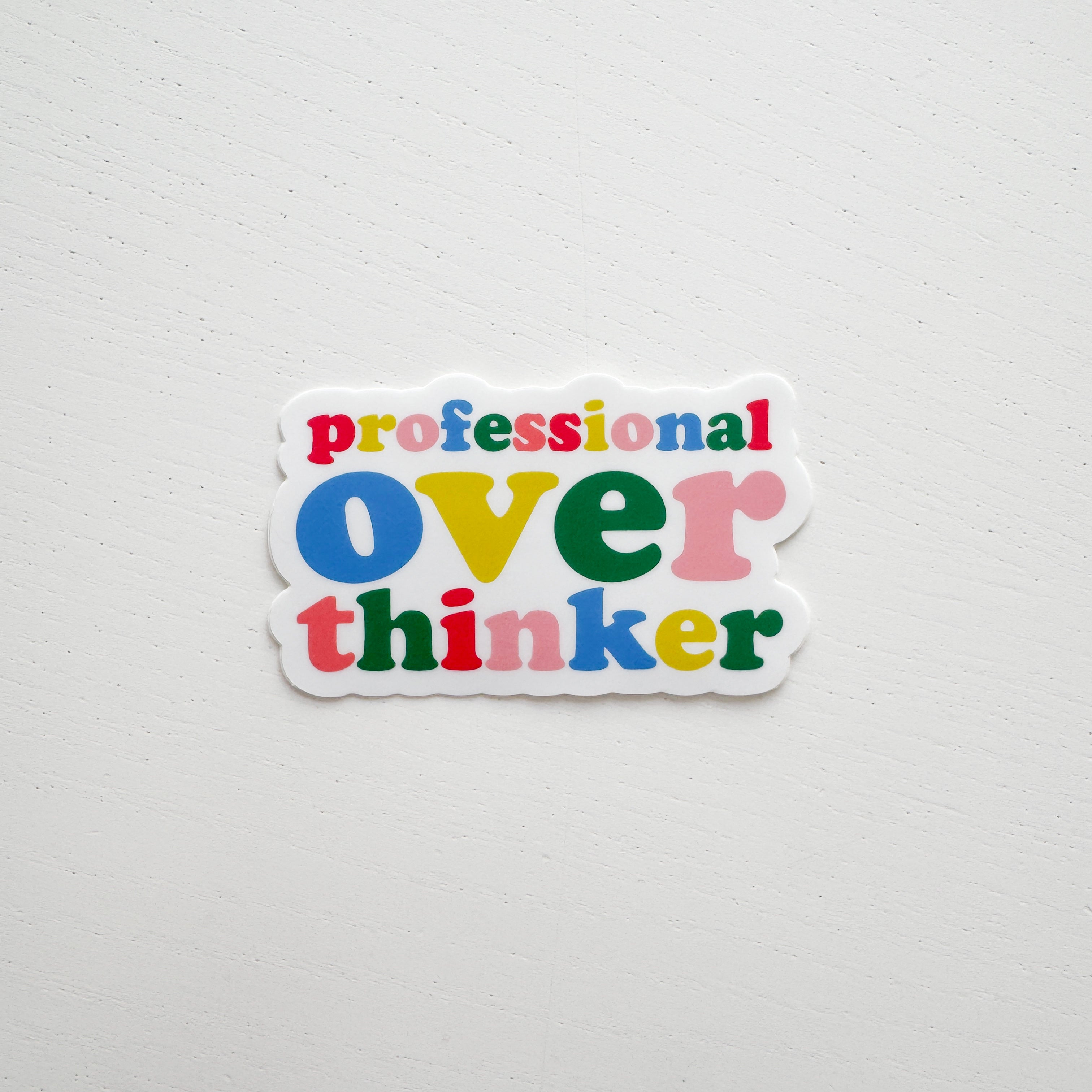 Professional Overthinker Sticker – Kinsfolk Shop